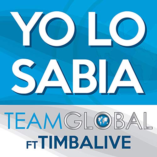 Amazon Music - Team GlobalのYo Lo Sabia - Amazon.co.jp