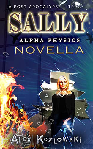 Amazon.com: Sally: Alpha Physics Novella - LitRPG Progression Fantasy ...