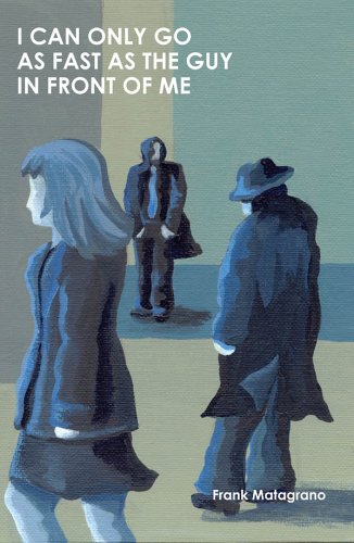 I Can Only Go as Fast as the Guy in Front of Me: Frank Matagrano ...