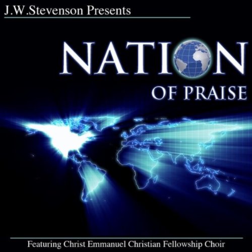 Amazon.com: Nation of Praise : John W. Stevenson and Christ Emmanuel ...