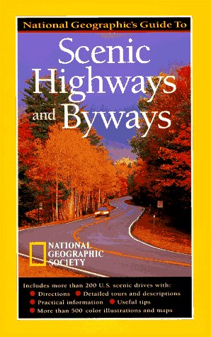National Geographic Guide To Scenic Highways And Byways: National ...