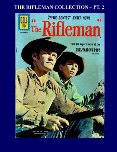 The Rifleman Collection - Pt. 2: Based On The Hit TV Series Starring ...