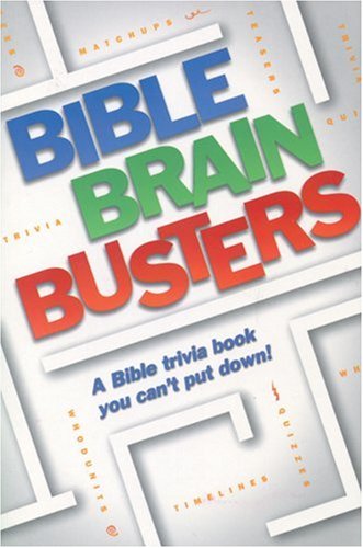 Bible Brain Teasers: A Bible trivia book you can't put down!: Unknown ...