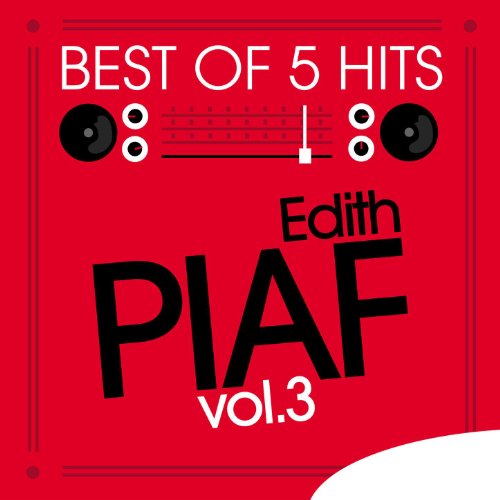 Play Best of 5 Hits, Vol. 3 - EP by Édith Piaf on Amazon Music Unlimited