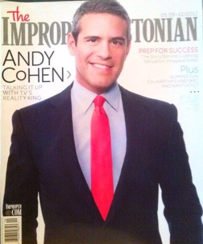 The Improper Bostonian Magazine - Andy Cohen on Cover - An Interview ...