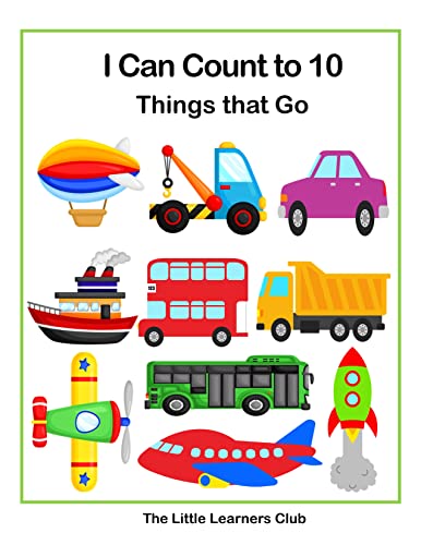 I Can Count to 10 - Things That Go: Counting Numbers Book for Toddlers ...