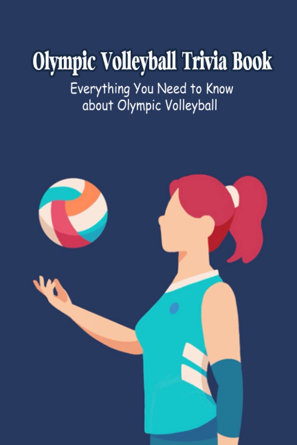 Buy Olympic Volleyball Trivia Book: Everything You Need to Know about ...