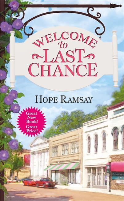 Amazon.com: Welcome to Last Chance: 9780446576093: Ramsay, Hope: Books