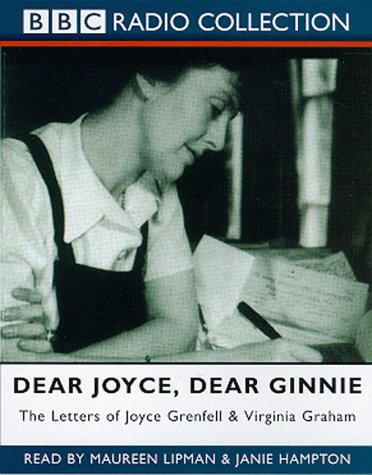 Dear Joyce, Dear Ginnie: The Letters of Joyce Grenfell and Virginia ...