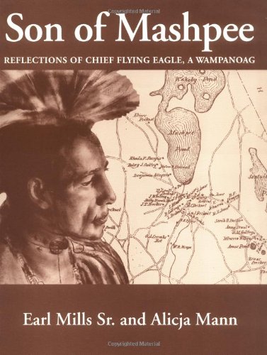 Son of Mashpee: Reflections of Chief Flying Eagle, A Wampanoag by Sr ...