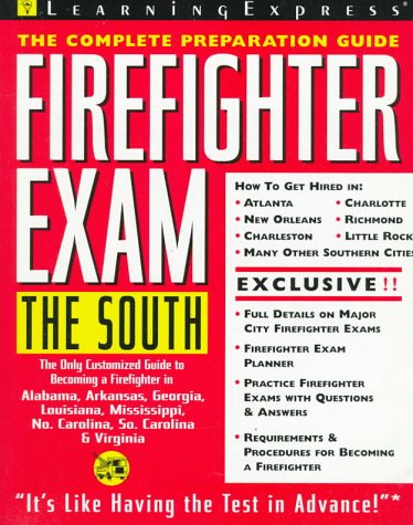 Firefighter Exam: The South: The Complete Preparation Guide (LEARNING ...