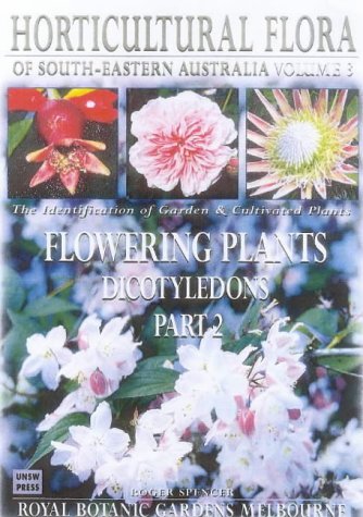Horticultural Flora Of South-Eastern Australia: Flowering Plants ...
