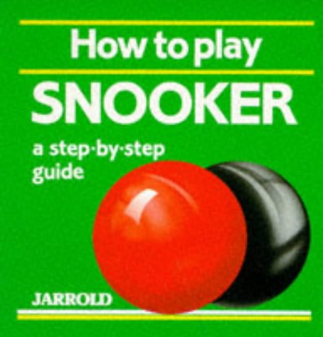 How to Play Snooker: A Step-By-Step Guide: French, Liz, Ryan, Malcolm ...