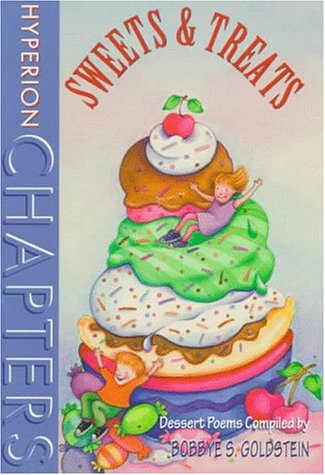 Sweets and Treats: A Book of Dessert Poems (Hyperion Chapters ...