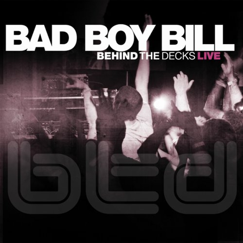 Bad Boy Bill - Behind the Decks LIVE (CD + DVD) - Amazon.com Music