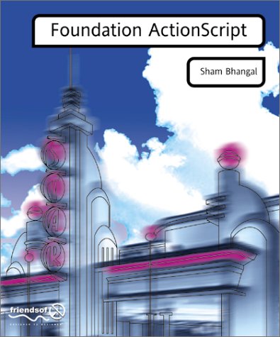 Foundation Actionscript (Foundation S.): Bhangal, Sham: Amazon.com: Books