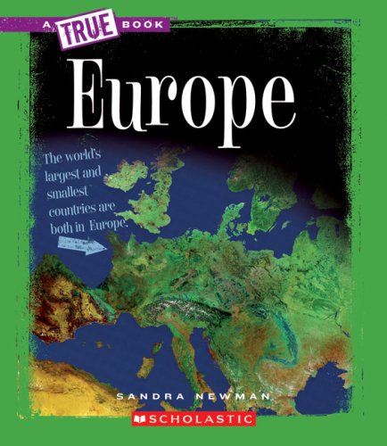 Europe (True Books): Newman, Sandra: 9780531168677: Amazon.com: Books