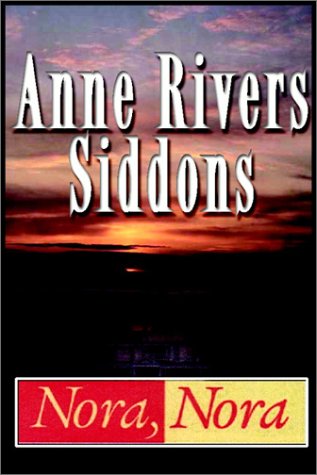 Nora, Nora: Anne rivers Siddons: 9780736655170: Amazon.com: Books