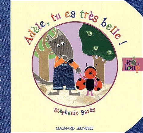 Amazon.fr - Adèle, tu es très belle - Bardy, Stéphanie - Livres