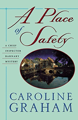 By Caroline Graham A Place of Safety: A Chief Inspector Barnaby Novel ...