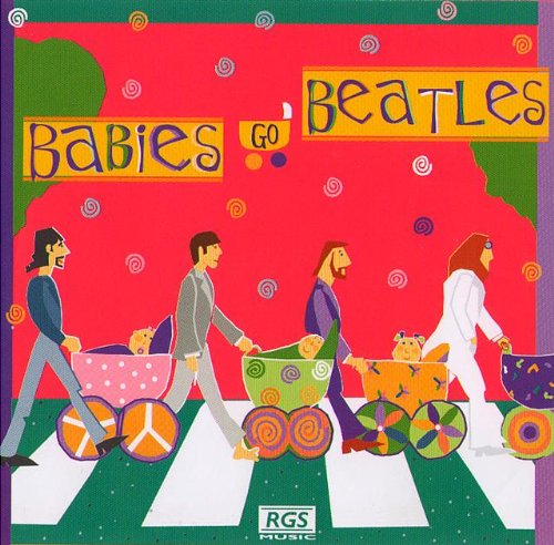 Babies Go Beatles 1 / Var : Various Artists, Babies Go Beatles 1, Var ...