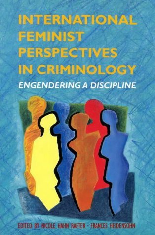 International Feminist Perspectives in Criminology: Engendering a ...