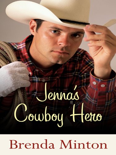 Jenna's Cowboy Hero (Thorndike Press Large Print Christian Fiction ...