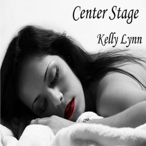 Play Center Stage by Kelly Lynn on Amazon Music