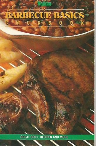 WATKINS BARBECUE BASICS COOKBOOK Great Grill Recipes and More: Foss ...