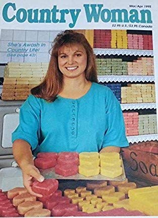Country Woman Magazine, March / April 1995 (Vol. 25, No. 2): Kaiser ...