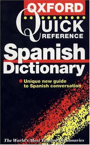 Amazon.com: The Oxford Quick Reference Spanish Dictionary: Spanish ...
