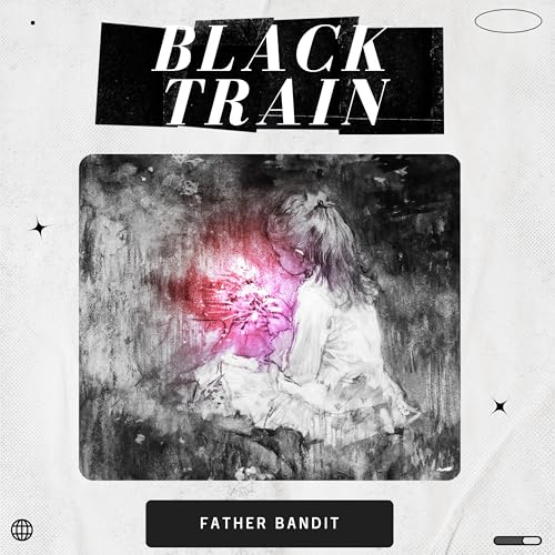 Play Black Train by Father Bandit on Amazon Music