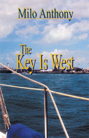 The Key Is West: Anthony, Milo: 9780738831572: Amazon.com: Books