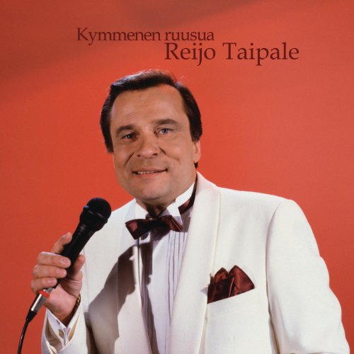 Amazon Music - Reijo TaipaleのKymmenen ruusua - Amazon.co.jp