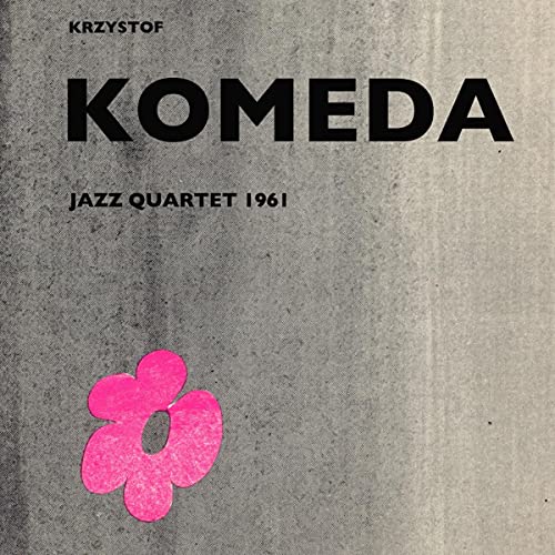 Play Krzysztof Komeda: Quartet 1961 (Remastered) by Krzysztof Komeda on Amazon Music