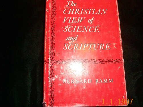 The Christian View of Science and Scripture: Bernard Ramm: Amazon.com ...