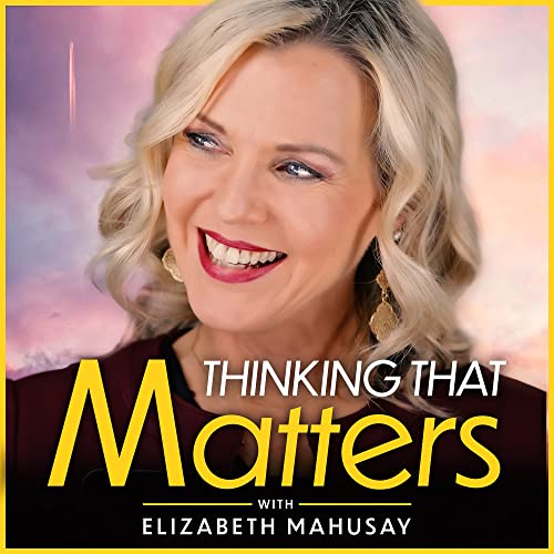 Amazon.com: Thinking That Matters with Elizabeth Mahusay : Elizabeth ...
