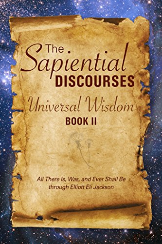 The Sapiential Discourses: Universal Wisdom, Book II - Kindle edition ...