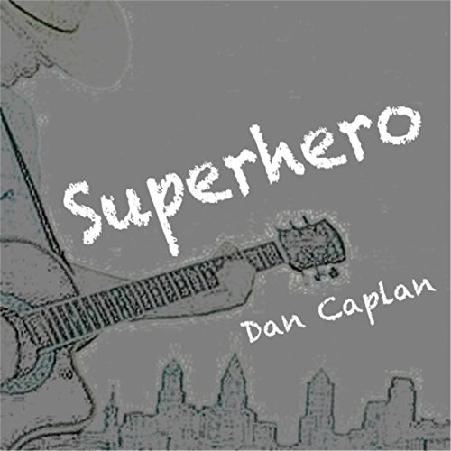 Amazon MusicでDan CaplanのSuperheroを再生する