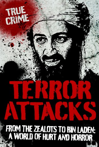 Amazon.com: Terror Attacks : From the Zealots to Bin Laden (True Crime ...