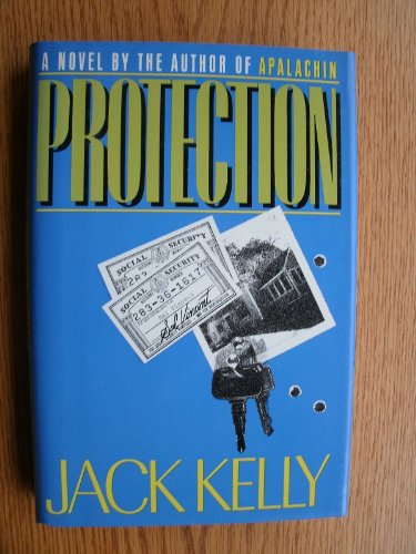 Protection: Kelly, Jack: 9780525247784: Amazon.com: Books