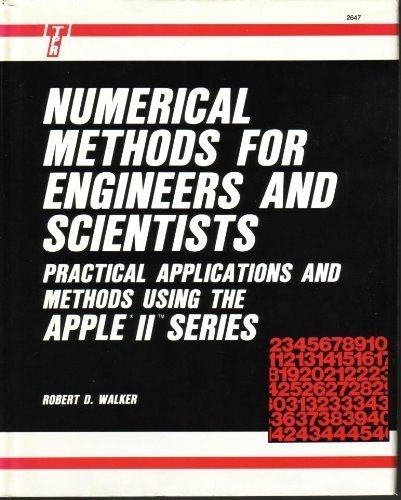Numerical Methods for Engineers and Scientists: Practical Applications ...