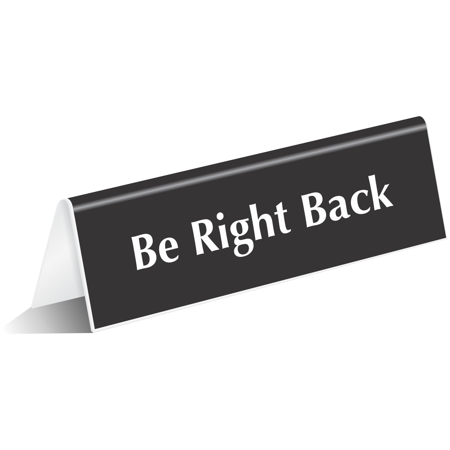 Amazon.com: SmartSign Be Right Back Desk Sign, 2" x 6" V-shaped Acrylic ...