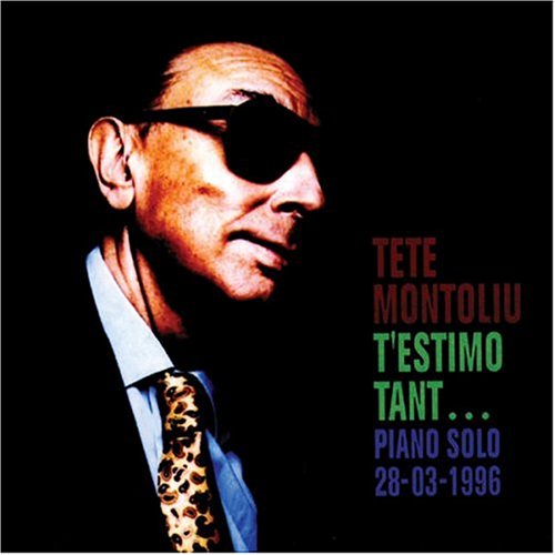 T'Estimo Tant: Piano Solo 28-03-1996: Montoliu, Tete: Amazon.in: Music}