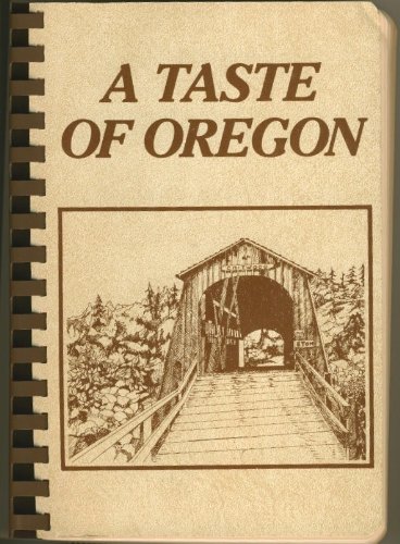 A Taste of Oregon: Amazon.com: Books