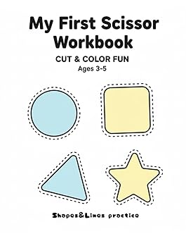 My First Scissor Workbook Ages 3–5: Shapes & Lines Cutting Practice ...