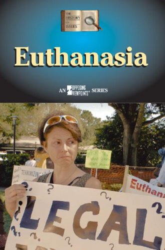 Amazon.com: Euthanasia (History of Issues (Hardcover)): 9780737720051 ...