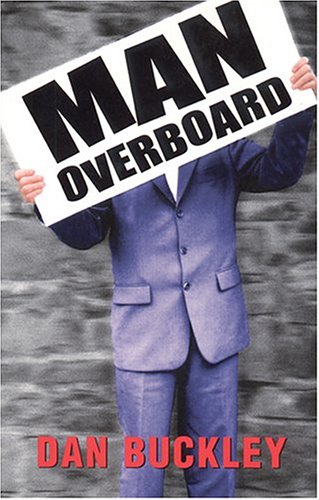 Amazon.com: Man Overboard: 9781903582534: Buckley, Dan: Books