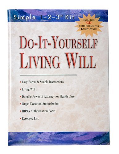 Do-It-Yourself Living Will Kit (CD included) (Simple 1-2-3 Kit): Ltd ...
