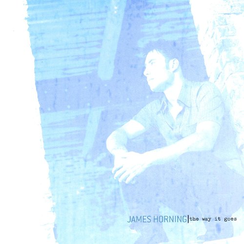 Amazon.com: The Way It Goes : James Horning: Digital Music